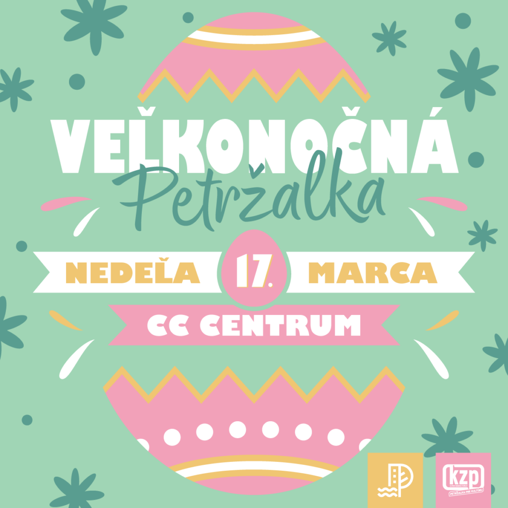 Do Petržalky prichádza Veľká noc. Mestská časť ju privíta v Cik Cak ...