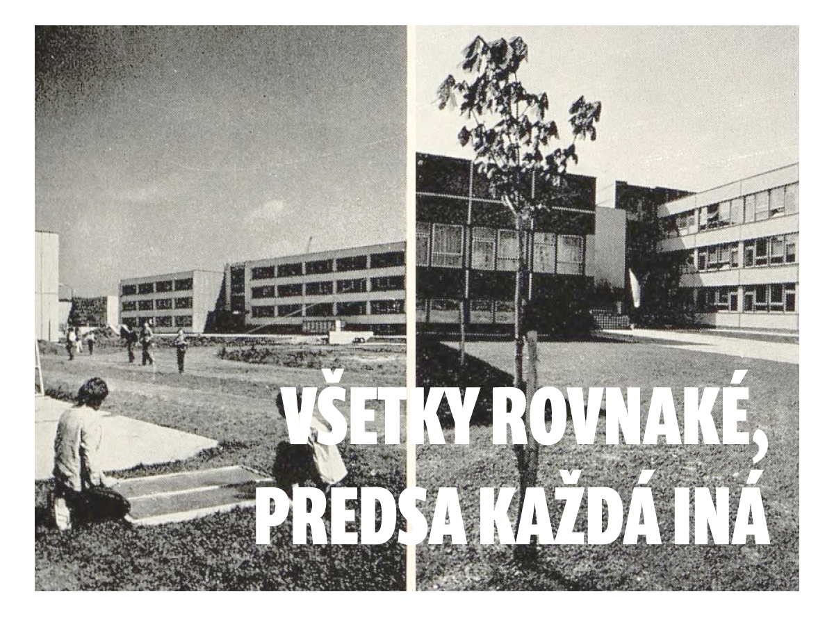 Všetky rovnaké, no predsa každá iná - Petržalka