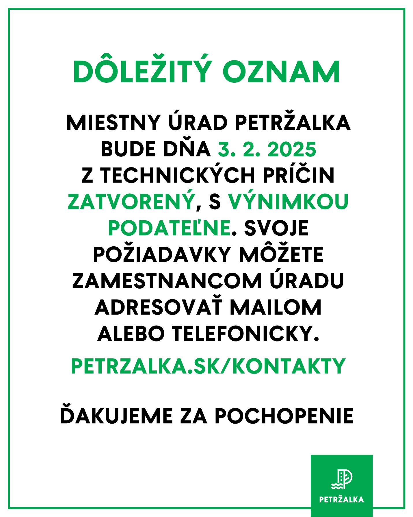 Miestny úrad Petržalka dňa 3. februára ZATVORENÝ - Petržalka